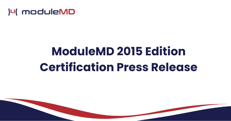 ModuleMD 2015 Edition Certification Press Release